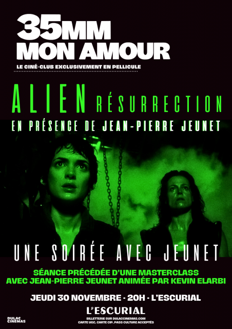 35MM MON AMOUR #11 : ALIEN, LA RÉSURRECTION, masterclass de Jean-Pierre ...