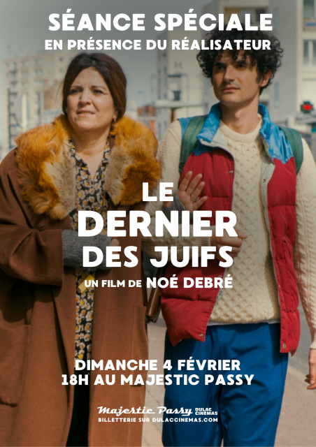 Le Dernier des Juifs de Noé Debré : Séance spéciale en présence du ...